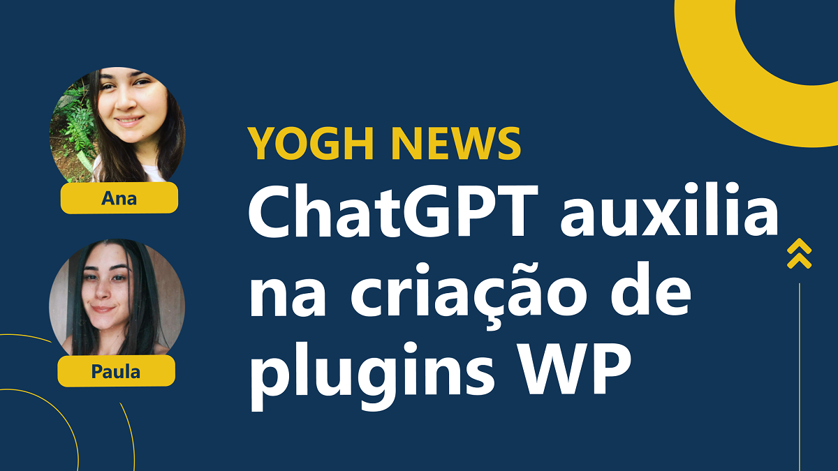 ChatGPT auxilia na criação de plugin WP. PHP 8.2. Pesquisa anual WP e ...